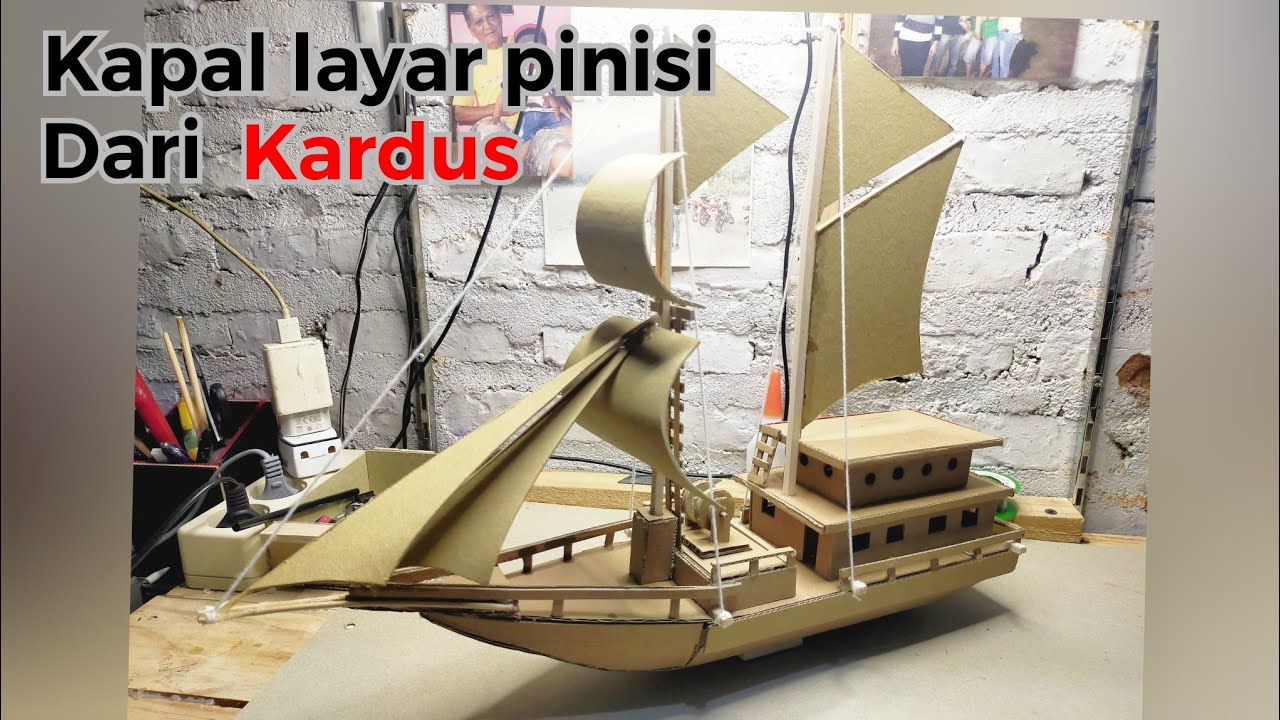 cara membuat miniatur perahu layar dari kardus - YouTube
