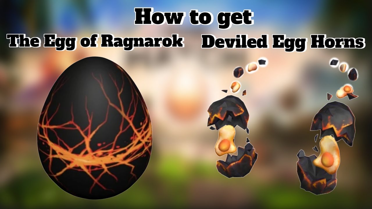 How to get The Egg of Ragnarok and Deviled Egg Horns | The Hatch [EVENT ...