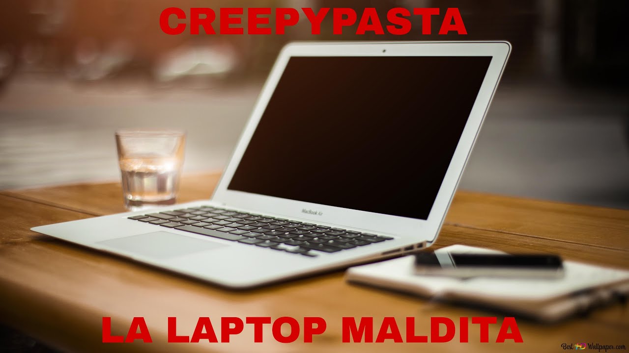 Creepypasta La Laptop Maldita - YouTube