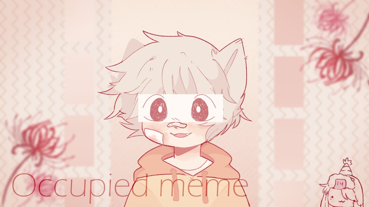 Occupied | Meme | - YouTube