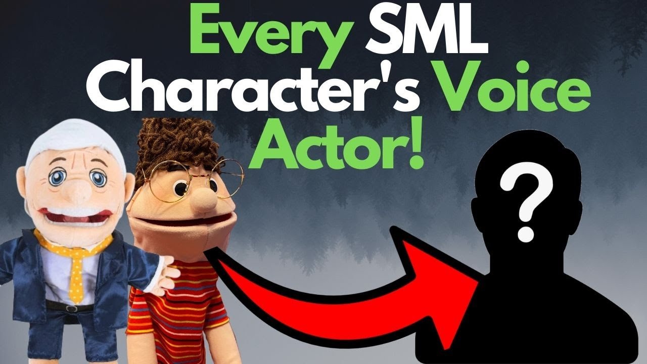 The Voice Actor of EVERY SML Character! - YouTube