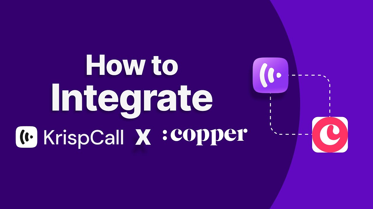 How to Integrate KrispCall with Copper CRM - YouTube