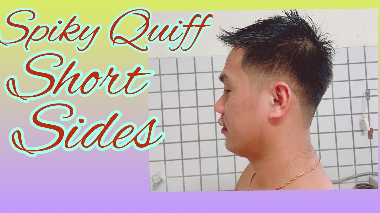 SPIKY QUIFF SHORT SIDES HAIRCUT BASIC TUTORIAL (PINOY VERSION) - YouTube