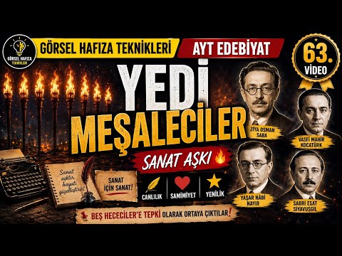 63-🧠 Görsel Hafıza ile Yedi Meşaleciler Artık ASLA Karışmayacak! AYT EDEBİYAT #aytedebiyat #yks2026 