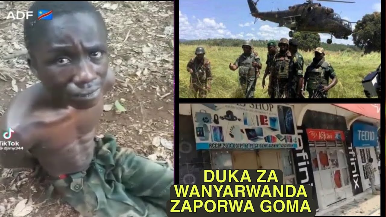 WAKAHAJI WA GOMA WAPORA DUKA ZOTE ZA WANYARWANDA GOMA, MAPAMBANO YA ...