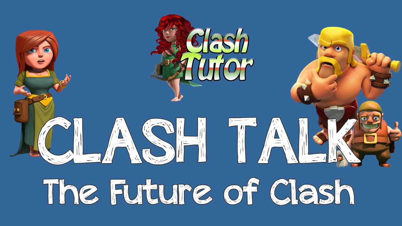 Clash Talk - Future of Clash of Clans ClashCon TH11 - YouTube