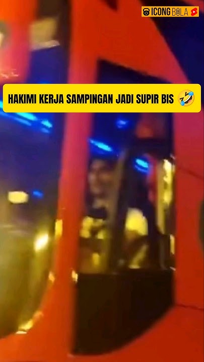 ACHRAF HAKIMI JADI SUPIR BUS TEAM 😱 #shorts - YouTube