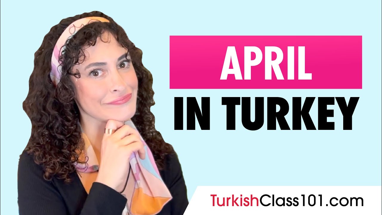 What's happening in April in Turkey? (Travel Tips and more) - YouTube