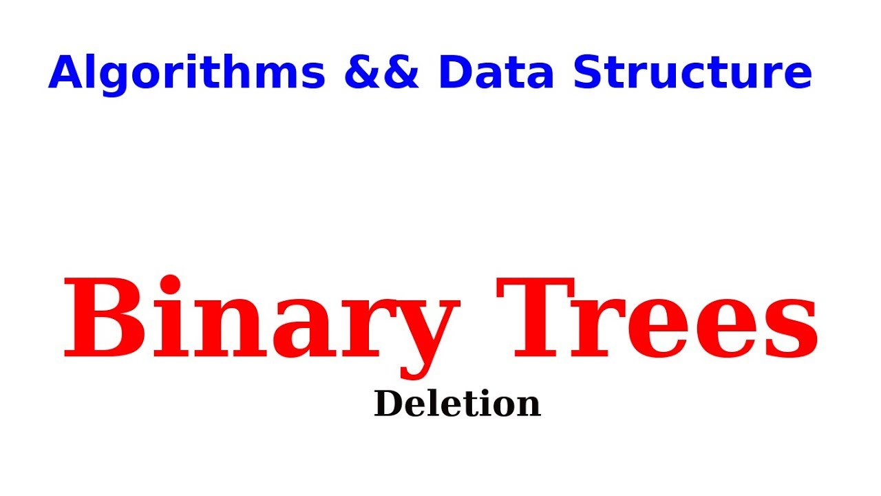 Deletion In Binary Tree YouTube Deletion In Binary Tree YouTube