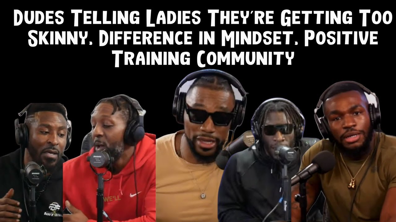 Dudes Telling Ladies They're Getting Too Skinny, Difference in Mindset ...