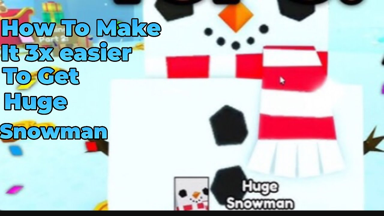 The Easiest Way To Get A Huge Snowman In Pet Simulator X - YouTube
