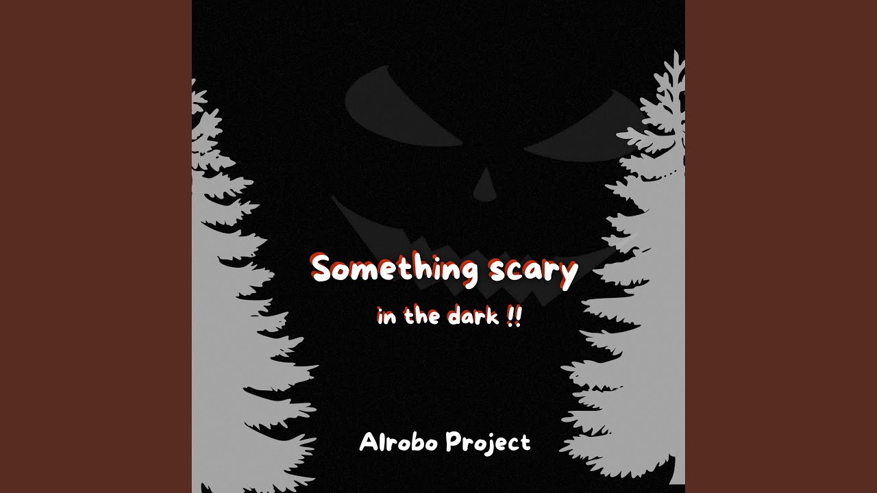 Something scary in the dark. - YouTube