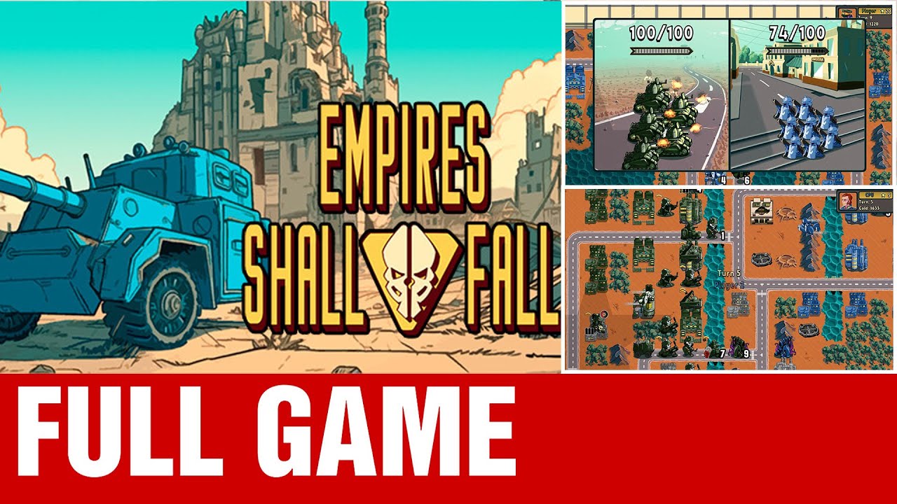 Empires Shall Fall - FULL GAME - YouTube