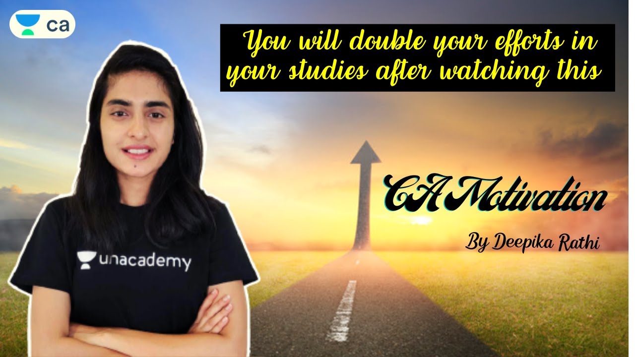 You will Double your Efforts | Motivation For CA Students | Deepika ...