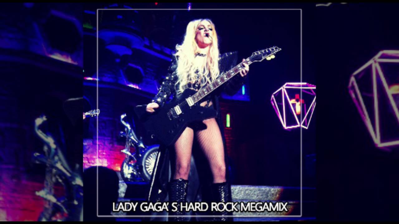 Lady Gaga's Hard Rock Megamix - YouTube