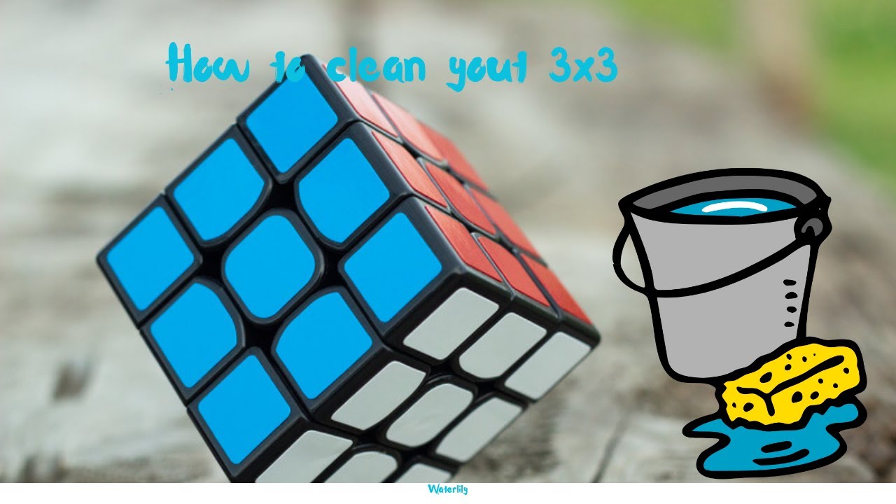 Tutorial:How to clean 3x3 Rubik's Cube - YouTube