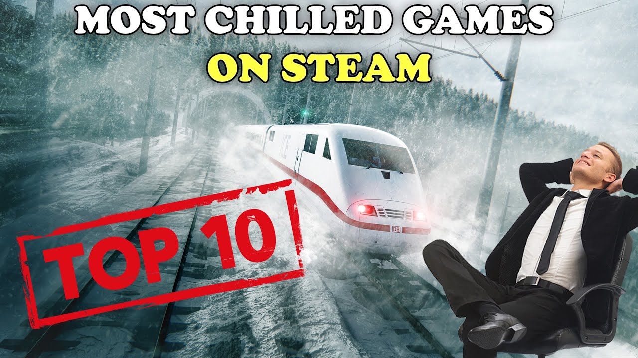 My Top 10 Chilled Games On Steam - YouTube