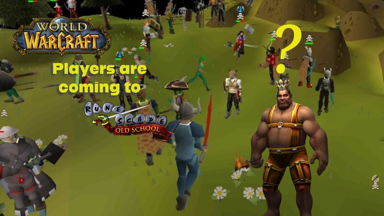 Why are so many Wow players coming over to OSRS? - YouTube