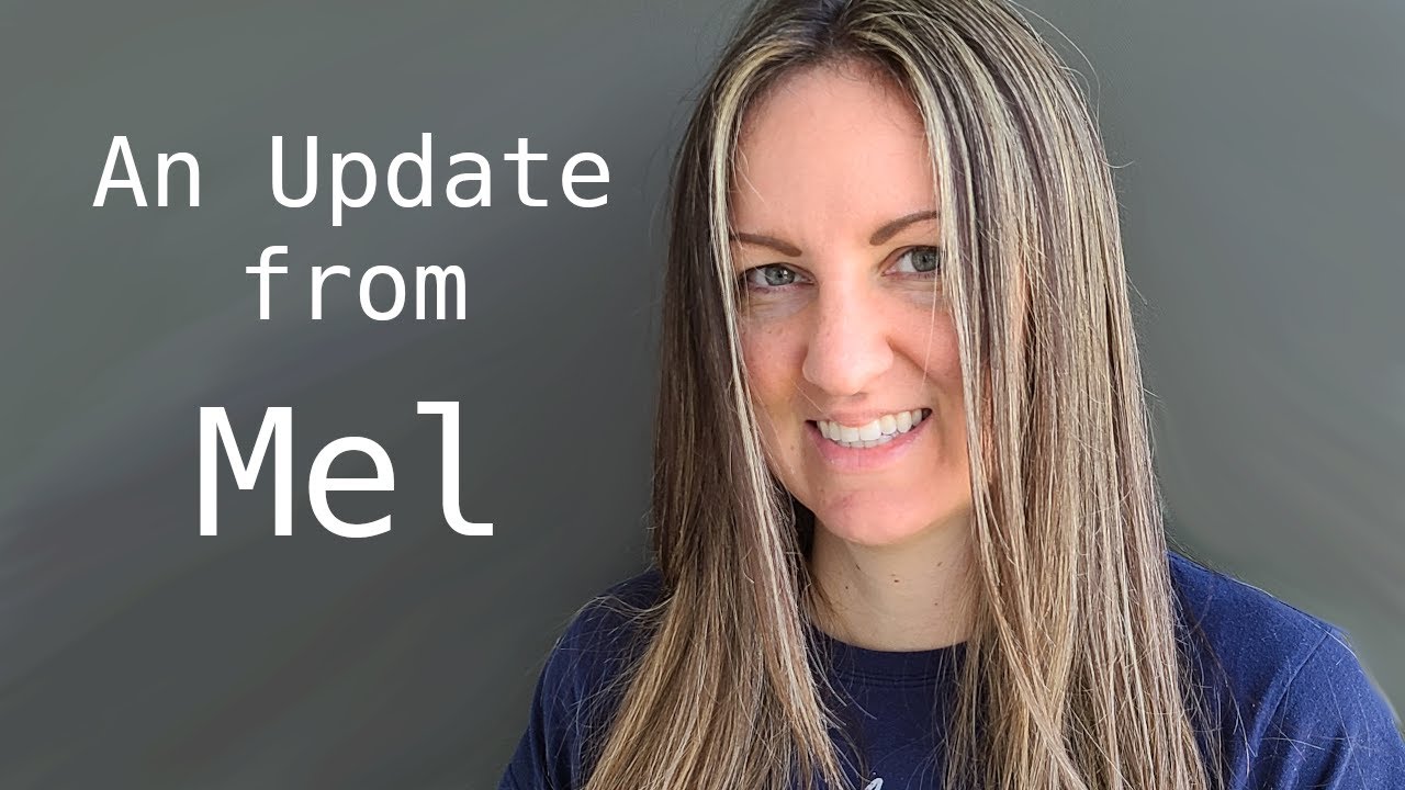 Mel Update - YouTube