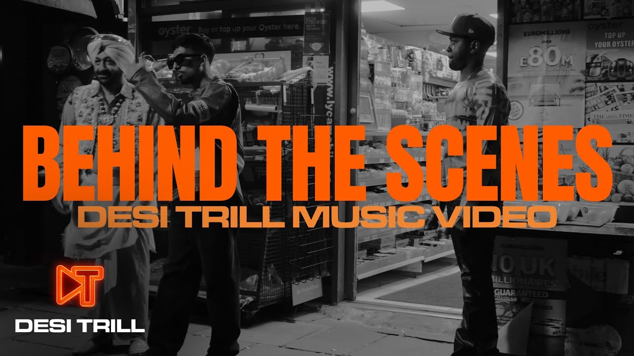 DJ LYAN feat. Chip & Malkit Singh - DESI TRILL (Behind The Scenes ...
