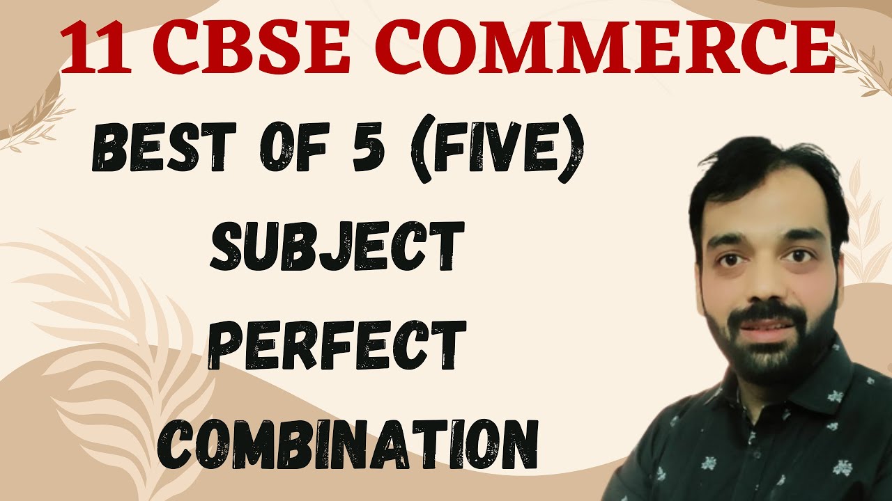 11 CBSE COMMERCE BEST SUBJECT COMBINATION I Perfect Strategy for ...