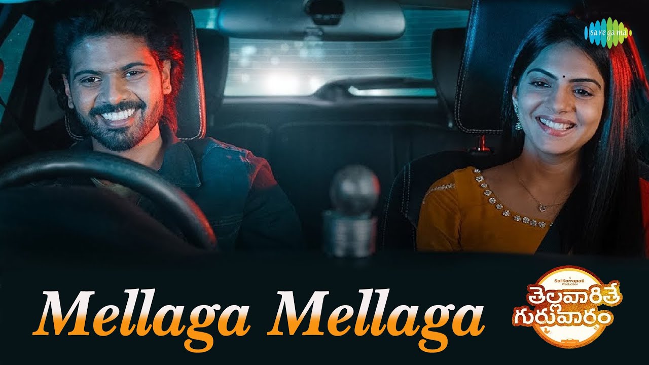 Mellaga Mellaga Video Song | Thellavarithe Guruvaram | Sri Simha ...
