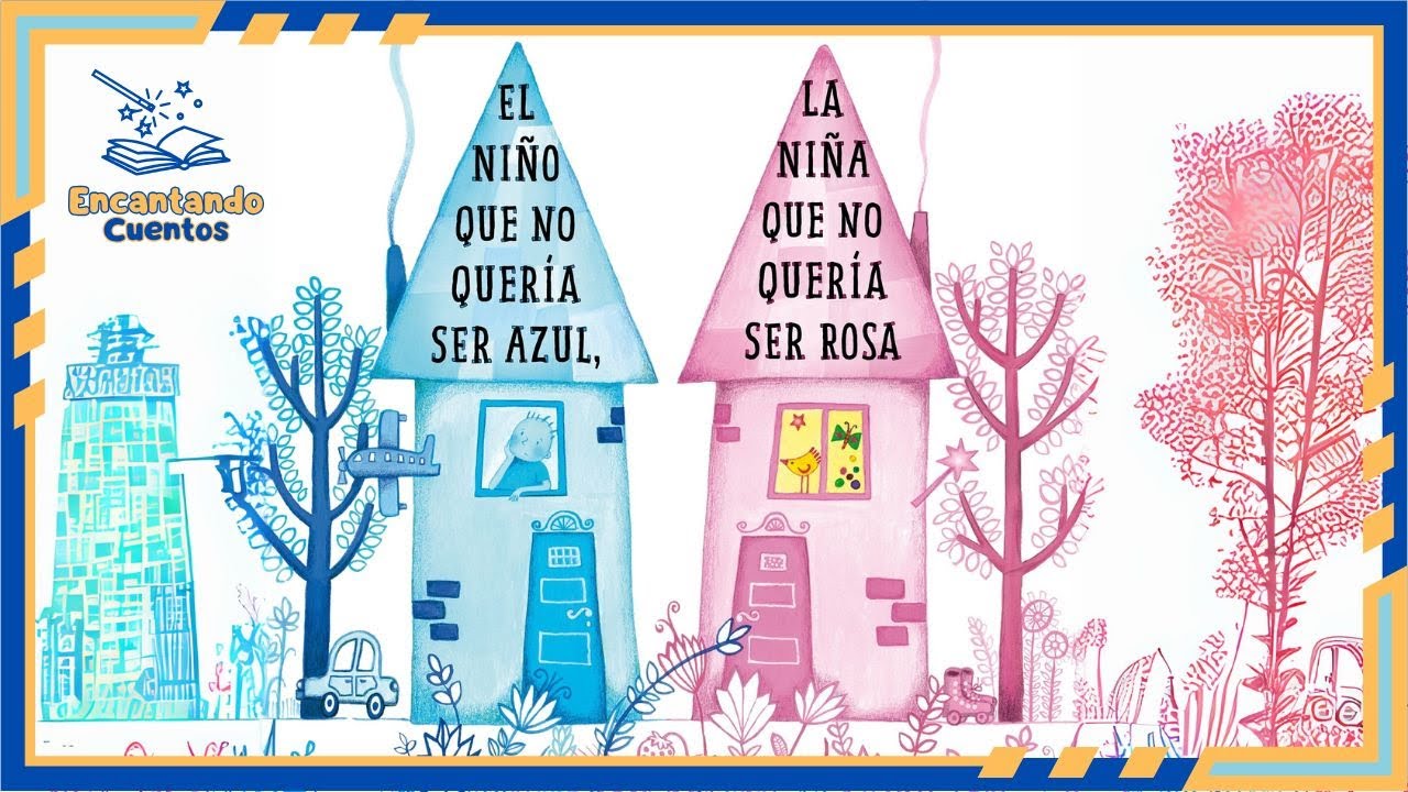 El Niño Que No Quería Ser Azul Y La Niña Que No Quería Ser Rosa ...