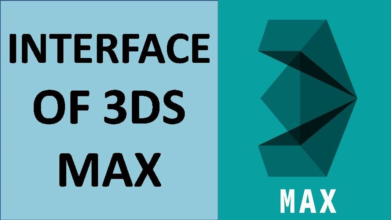 INTERFACE Introduction of 3ds max - YouTube