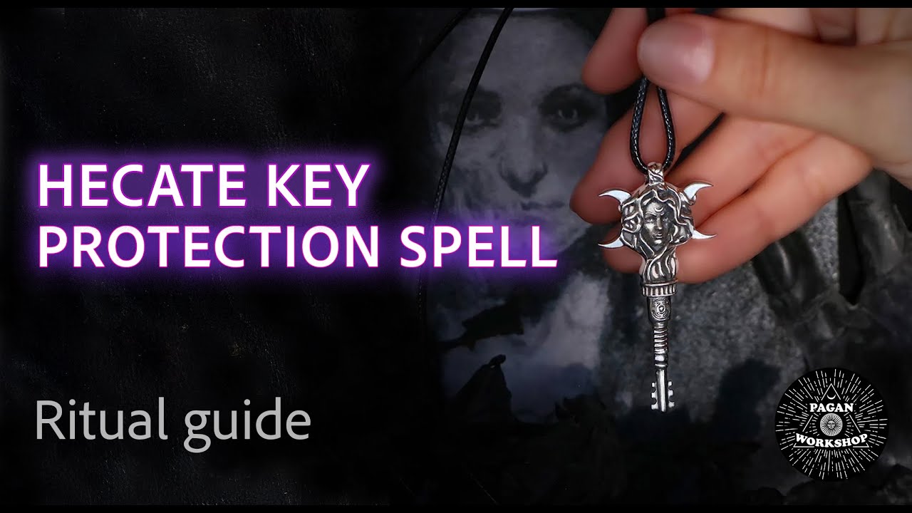🗝️ Hecate Key Protection Spell | Powerful Pagan Ritual for Energy ...