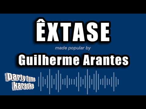 Guilherme Arantes - Êxtase (Versão Karaokê)