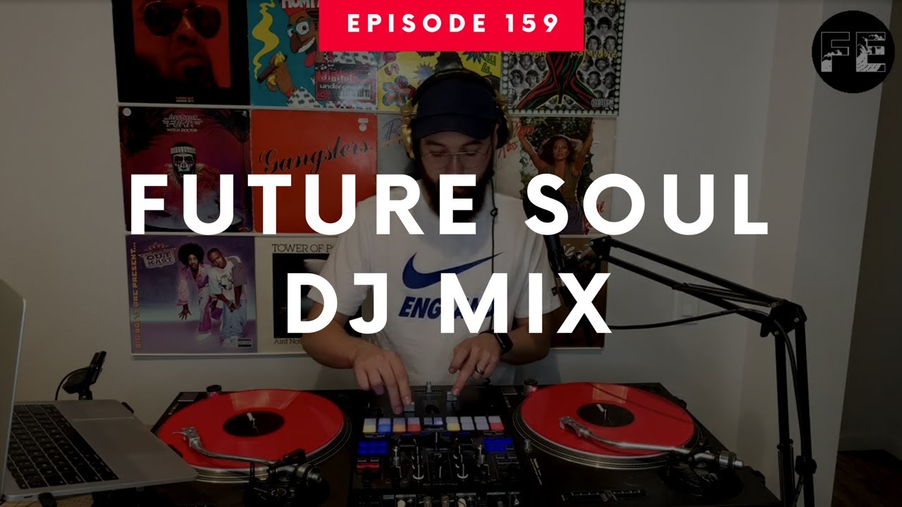 Future Soul (DJ Mix) - FE Radio 159 - YouTube
