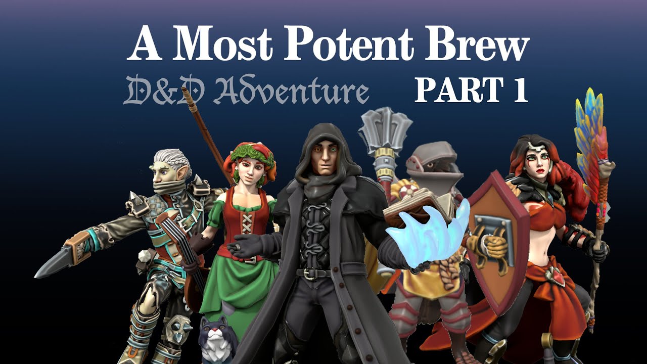 D&D Adventure: A Most Potent Brew - part 1 - YouTube