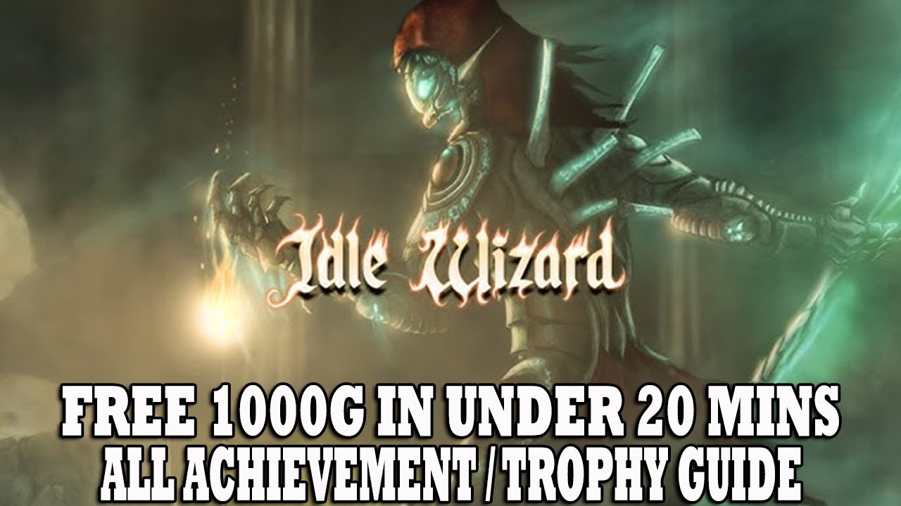 Idle Wizard 100% Achievement Walkthrough | EASY Offline Method in 20 ...