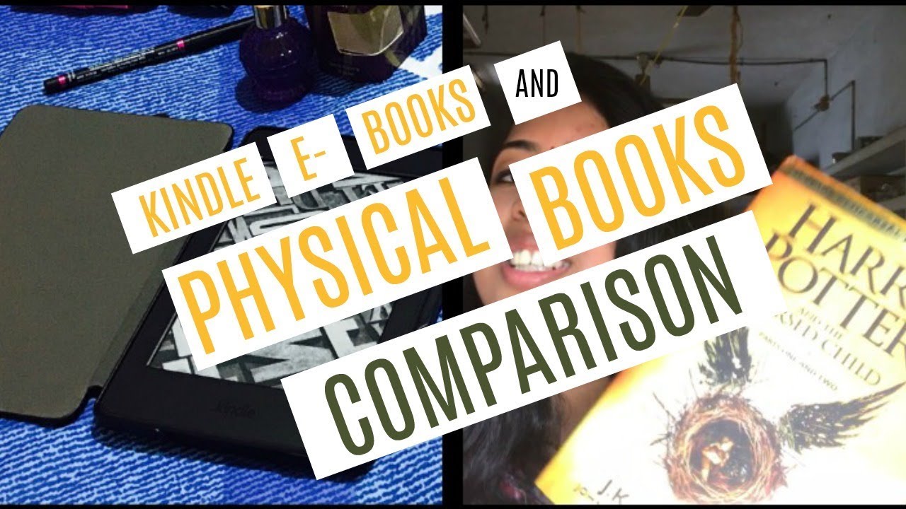 Kindle Ebooks Vs Physical Books Comparison Part 1 Booktuber In kindle-ebooks-vs-physical-books-comparison-part-1-booktuber-in