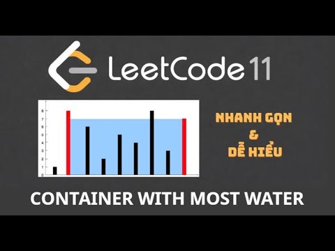 Leetcode 11 - Hướng dẫn giải nhanh và dễ hiểu | Container with most ...