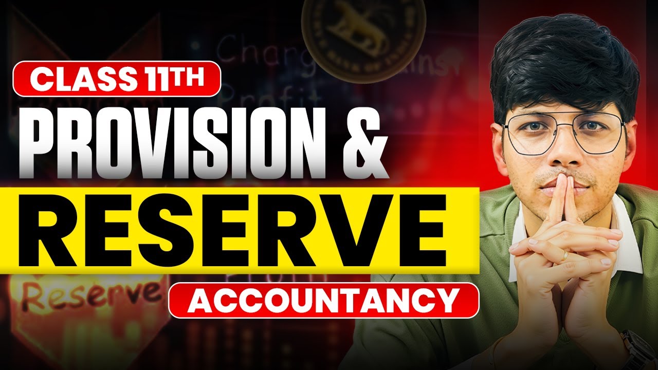 WHAT IS PROVISION?PROVISION & RESERVE | CLASS 11th - YouTube