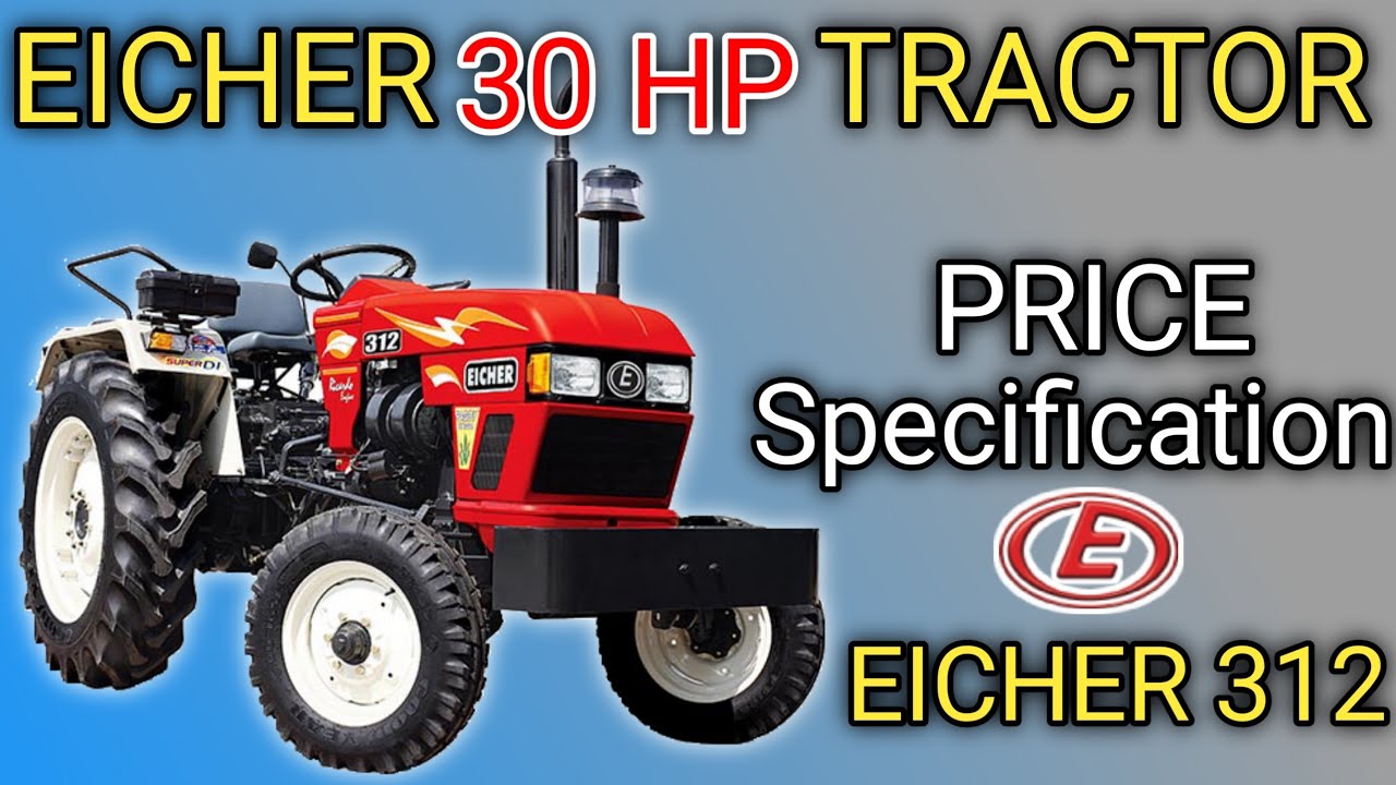 EICHER 312 (30 HP) Tractor Price And Specification - YouTube