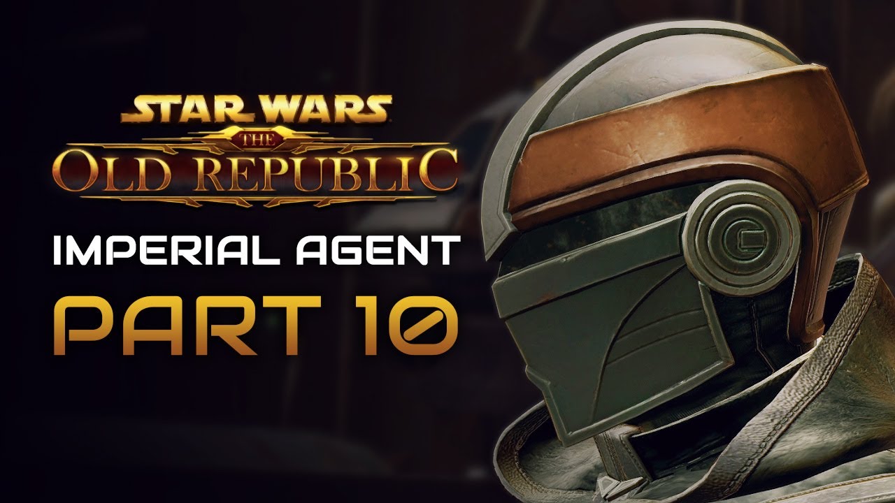 Star Wars: The Old Republic Playthrough | Imperial Agent | Part 10 ...