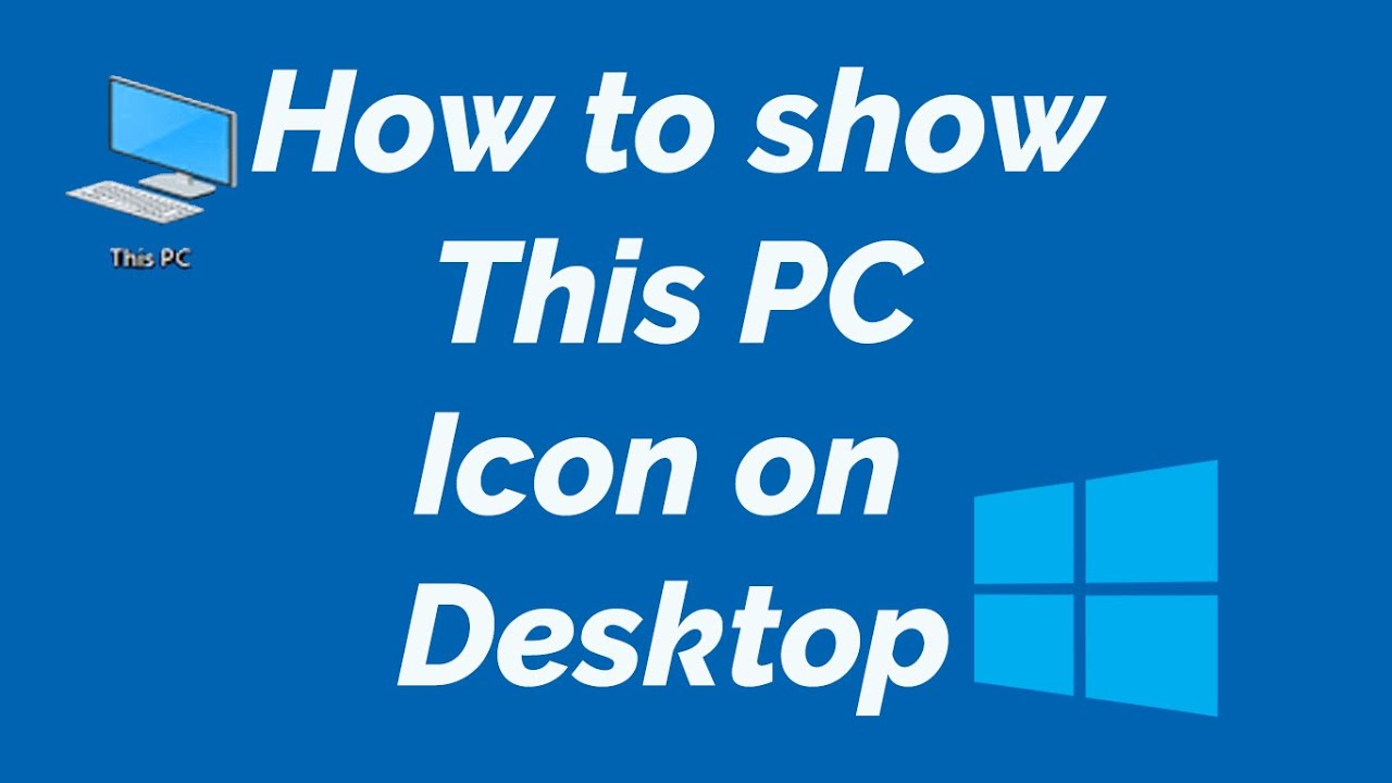 How to show This PC (My Computer) icon to desktop on Windows 10 - YouTube