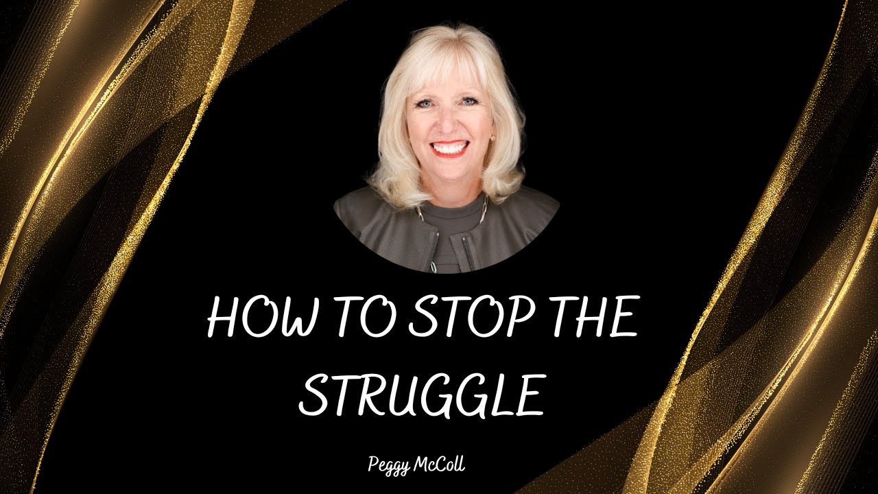 Stop The Struggle And Get Back On Track Fast | Peggy McColl - YouTube