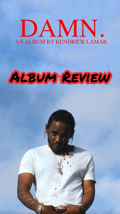Album Review: Damn by Kendrick Lamar #kendricklamar #albumreview # ...