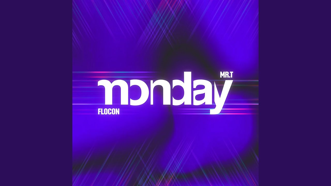 Monday - YouTube