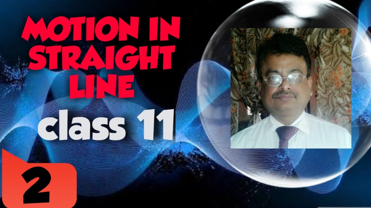 Motion in one dimension (Class 11) ,chapter 3 ,Part2 - YouTube