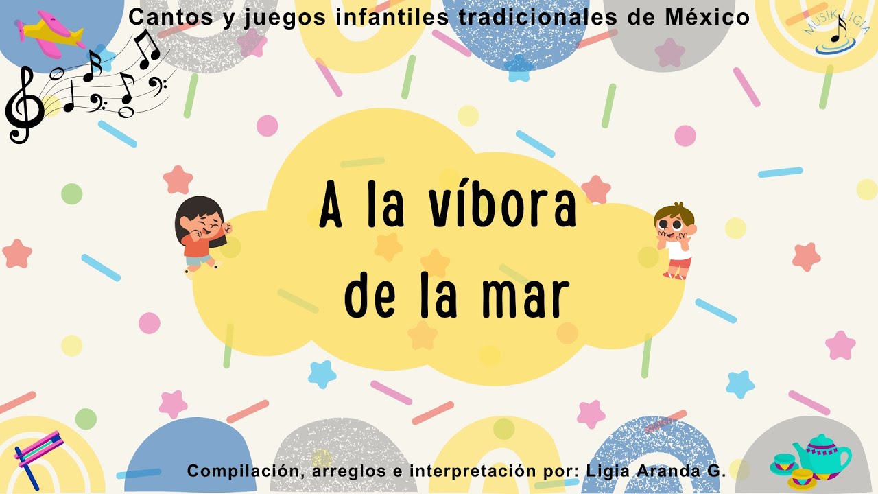 A la víbora de la mar. Cantos y juegos infantiles tradicionales de ...