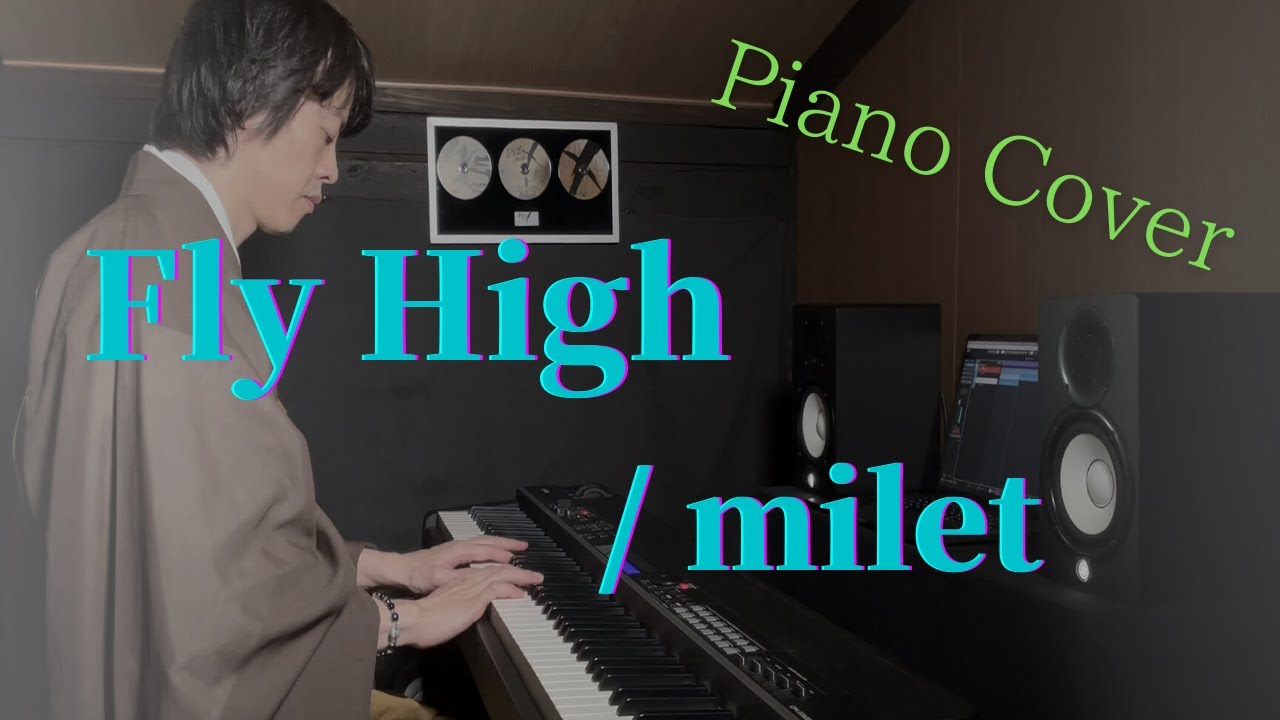Fly High / milet [Piano Cover] - YouTube