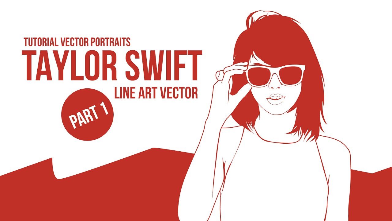 Timelapse Vector Vexel Tutorial Taylor Swift Adobe Illustrator Youtube