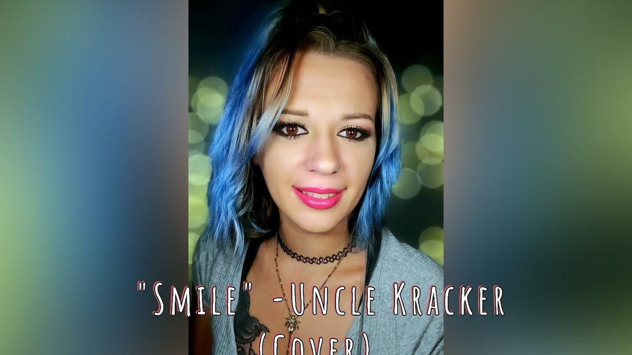 "Smile" - Uncle Kracker (Cover) - YouTube