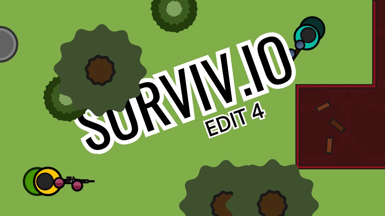 Surviv.io Edit 4 - YouTube