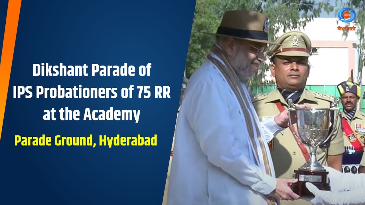 LIVE - Dikshant Parade of IPS Probationers of 75 RR at the Academy ...
