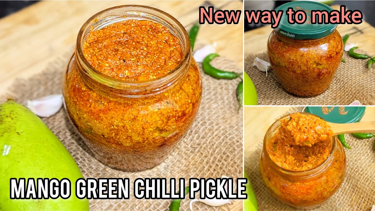 Try This New Way Of Making Mango Green Chilli Pickle Recipe | Mango ...